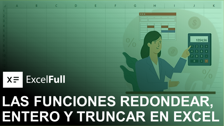 LAS FUNCIONES REDONDEAR ENTERO Y TRUNCAR