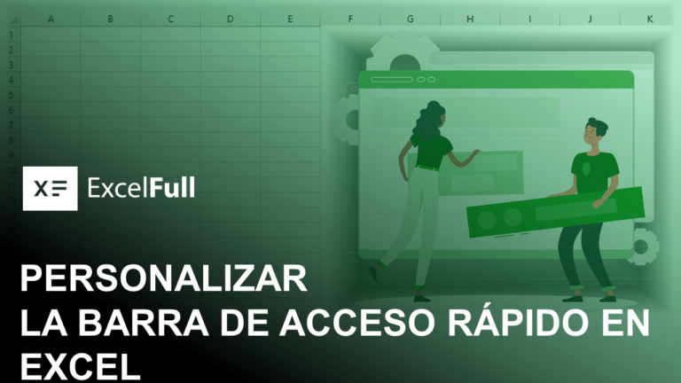 PERSONALIZAR LA BARRA DE ACCESO RÁPIDO EN EXCEL