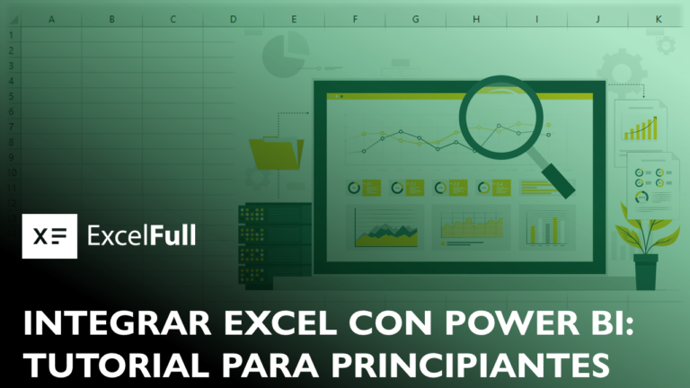 INTEGRAR EXCEL CON POWER BI: TUTORIAL