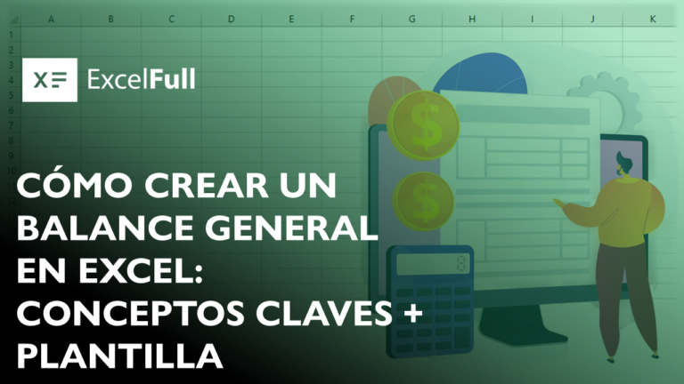 [PLANTILLA] BALANCE GENERAL EN EXCEL - excelfull.com